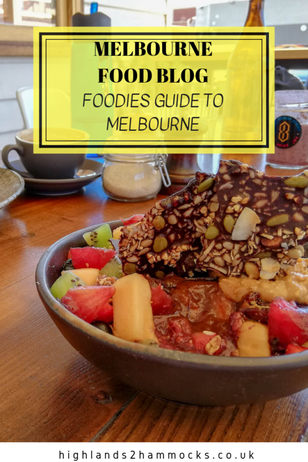 Melbourne Food Blog - The Foodies Guide to Melbourne - highlands2hammocks