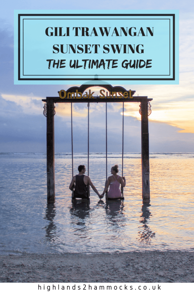 Gili Trawangan Sunset Swing - The Ultimate Guide - highlands2hammocks