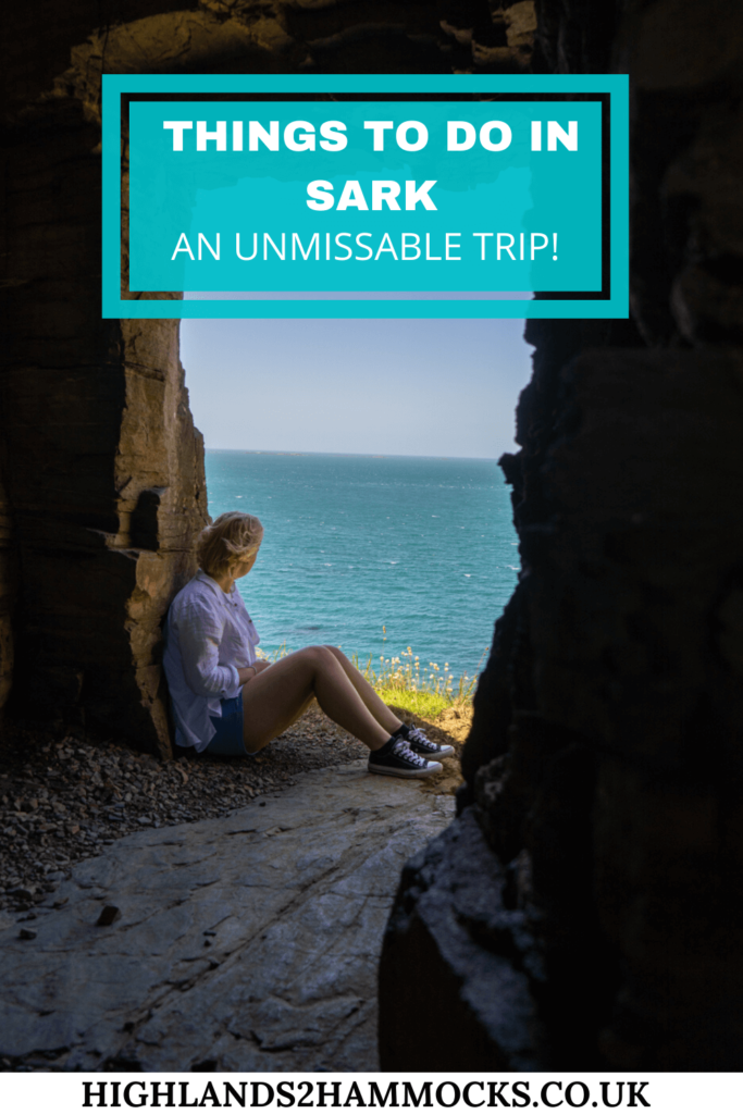 Things to do in Sark - An Unmissable Adventure - highlands2hammocks