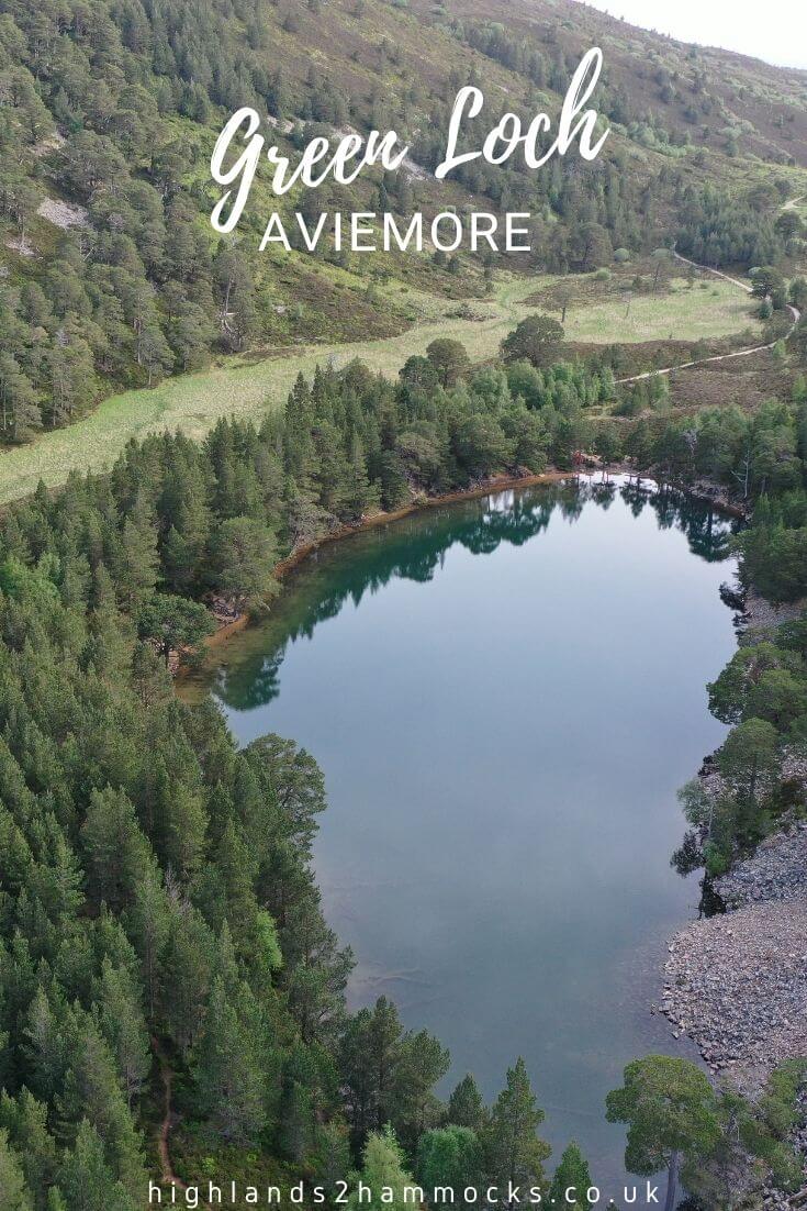 Green Loch Aviemore (An Lochan Uaine) - An Unmissable Walk ...